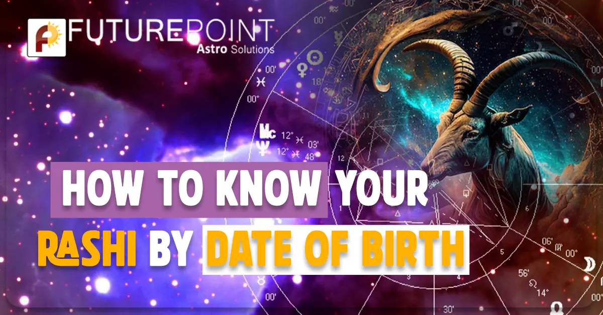 How to Know Your Rashi by Date of Birth | Future Point