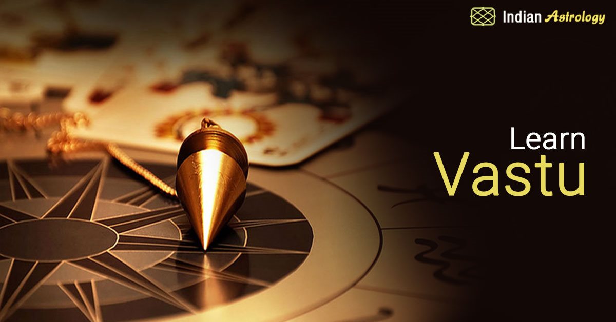 Learn : Vastu