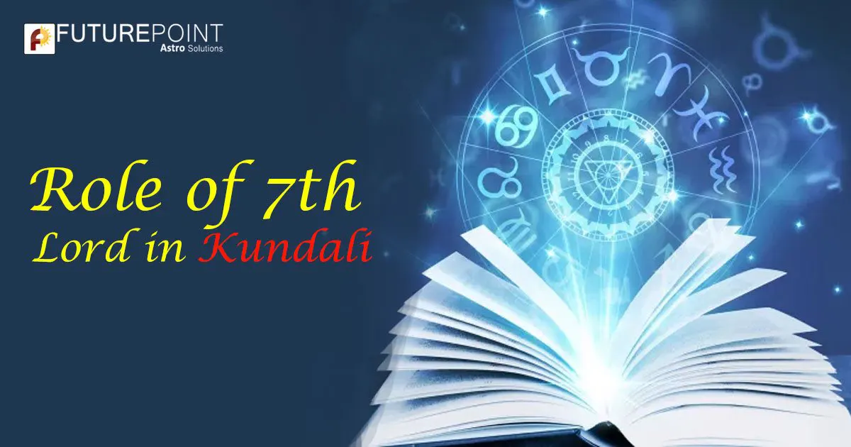Role of 7th Lord in Kundali